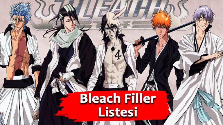Bleach Filler Listesi ve Bölüm İsimleri 2026 | Tekji ️